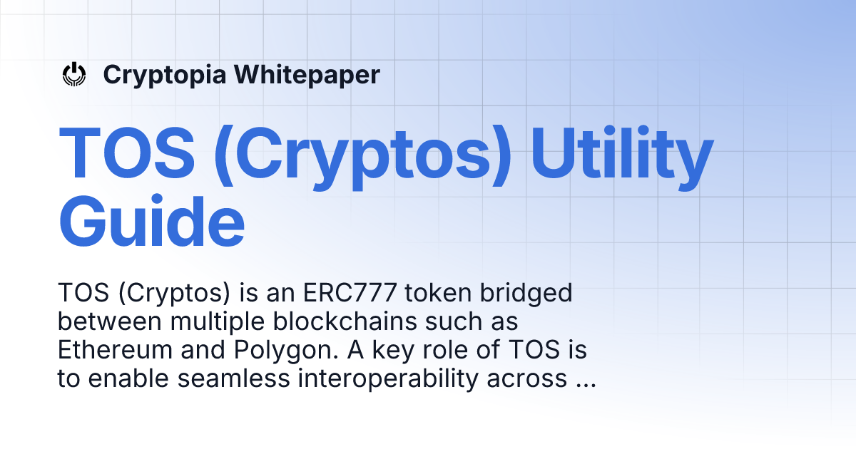 TOS (Cryptos) Utility Guide | Cryptopia Whitepaper